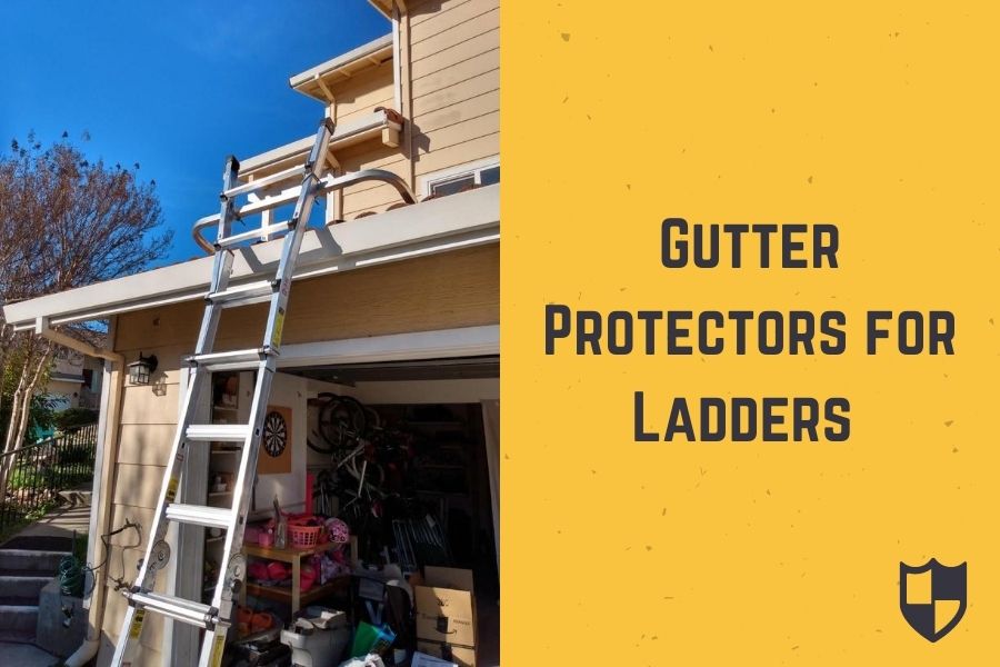 Top 6 Best Gutter Protectors for Ladders in 2023 - Guide & Reviews ...